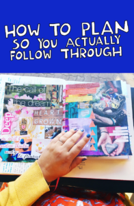 How to plan so you actually follow through – even on those days when ...