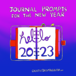 Hello 2023! New Year Journal Prompts – Creative Dream Incubator
